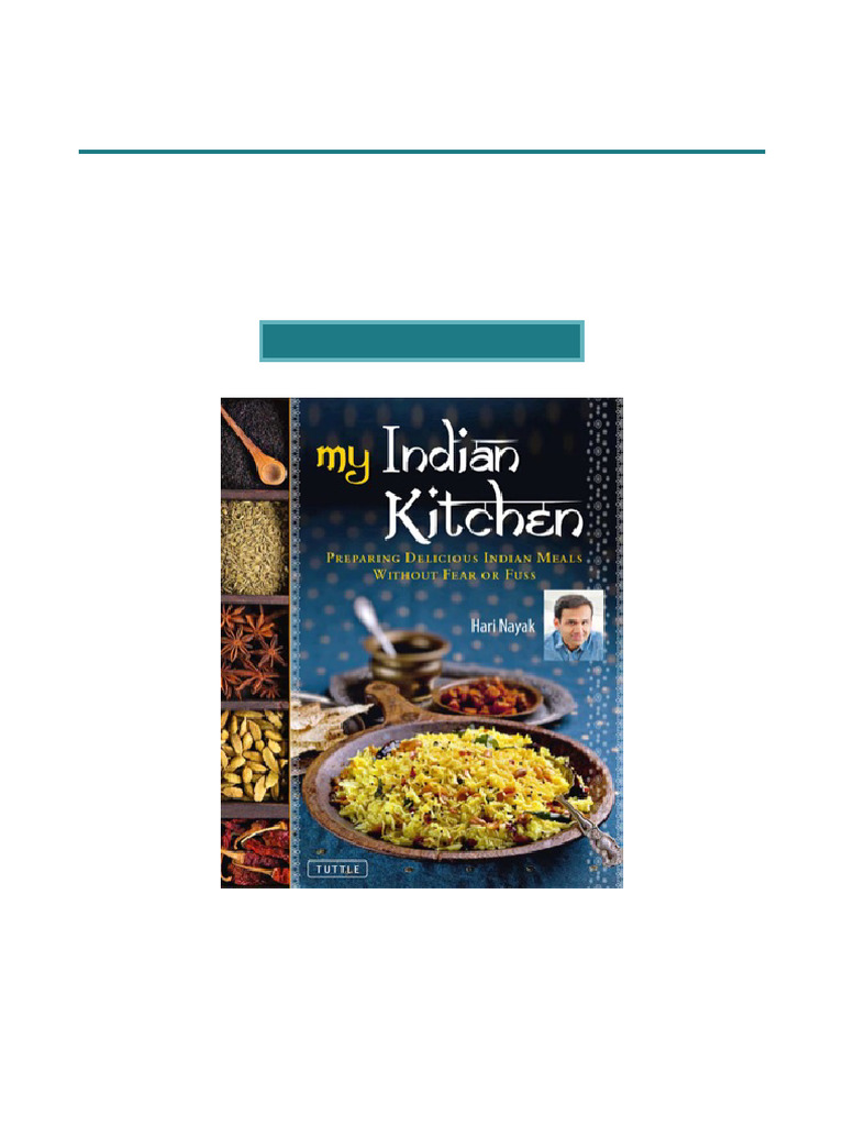 Receive My Indian Kitchen Preparing Delicious Indian Meals Without Fear ...