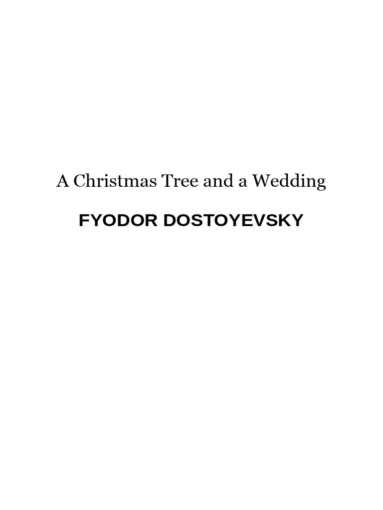 A Christmas Tree and a Wedding Fyodor Dostoevsky | PDF