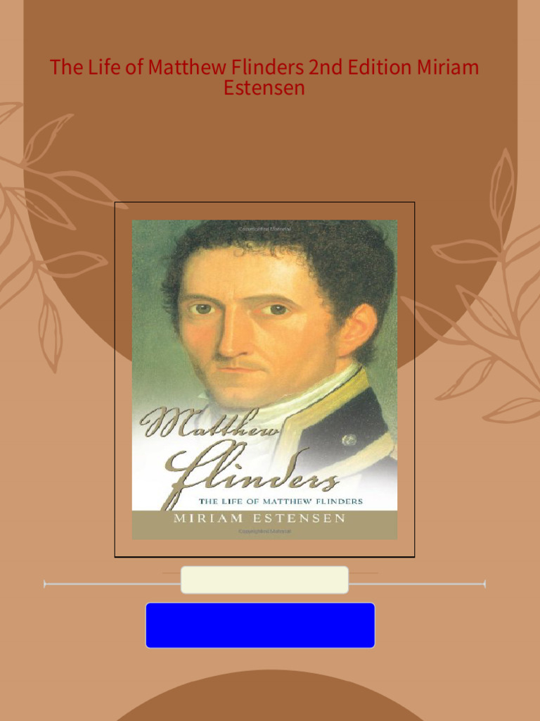 Immediate Download The Life of Matthew Flinders 2nd Edition Miriam Estensen Ebooks 2024 | PDF
