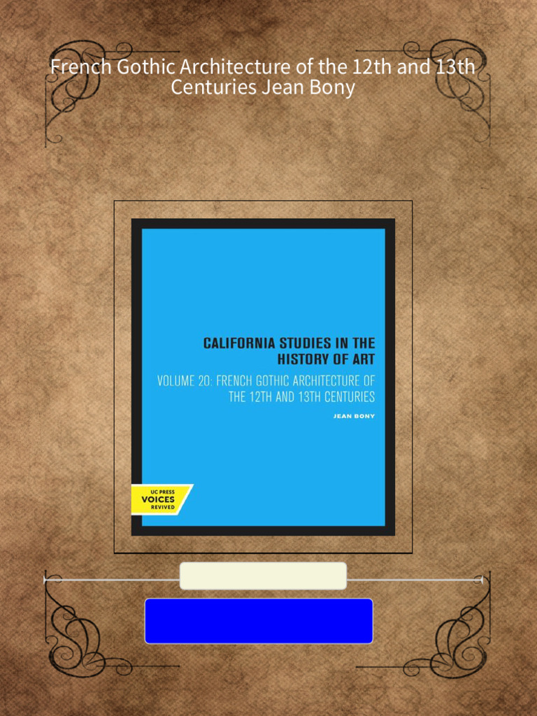 Complete French Gothic Architecture of The 12th and 13th Centuries Jean ...