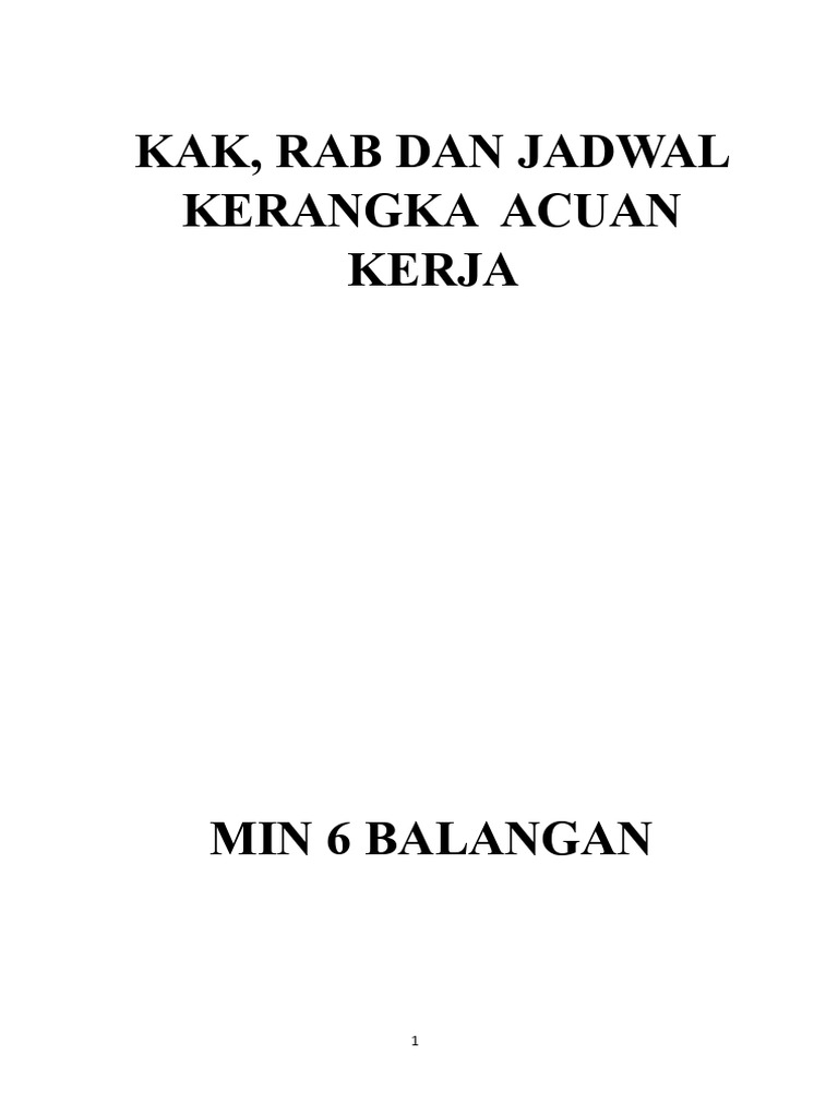 Kerangka Acuan Kerja (KAK) RAB Dan Jadwal Kerangka Acuan Kerja MIN 6 Balangan | PDF