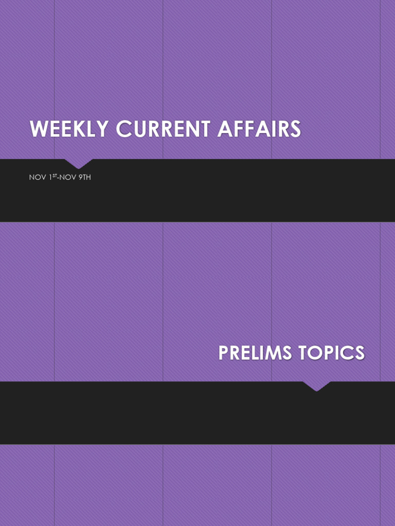 Weekly Current Affairs Nov 1-9 | PDF | Biodiversity | Reserve Bank Of India