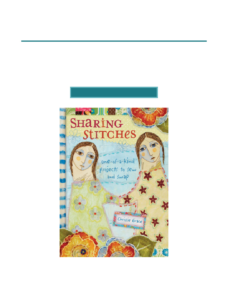 Today Only Sharing Stitches Exchanging Fabric and Inspiration To Sew One of A Kind Projects 1st ...