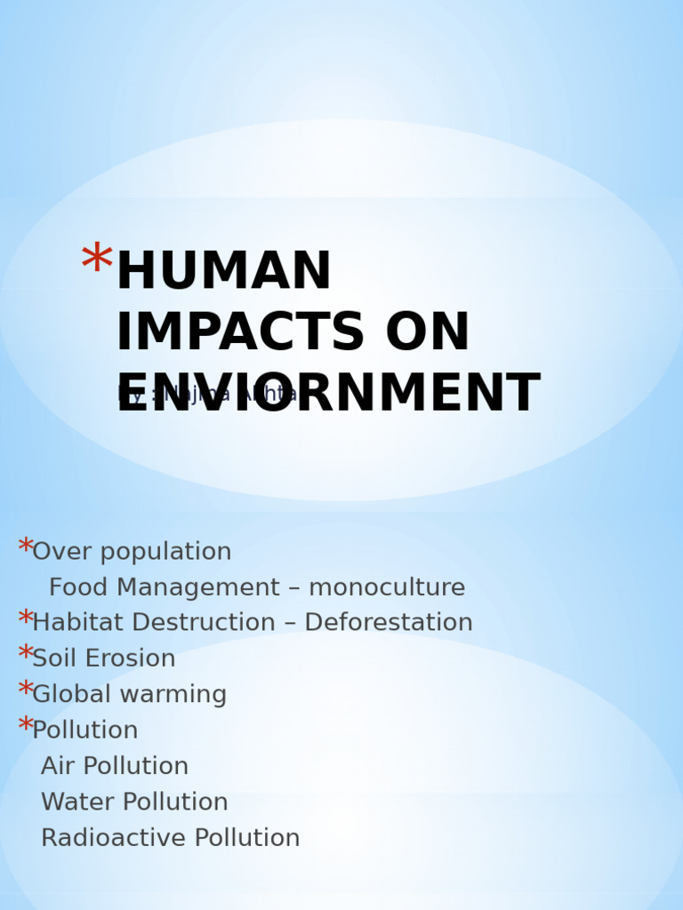 HUMAN IMPACTS ON ENVIORNMENT | PDF | Greenhouse Effect | Greenhouse Gas