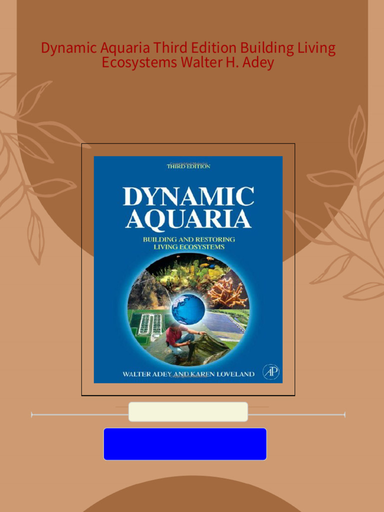 Get Dynamic Aquaria Third Edition Building Living Ecosystems Walter H ...