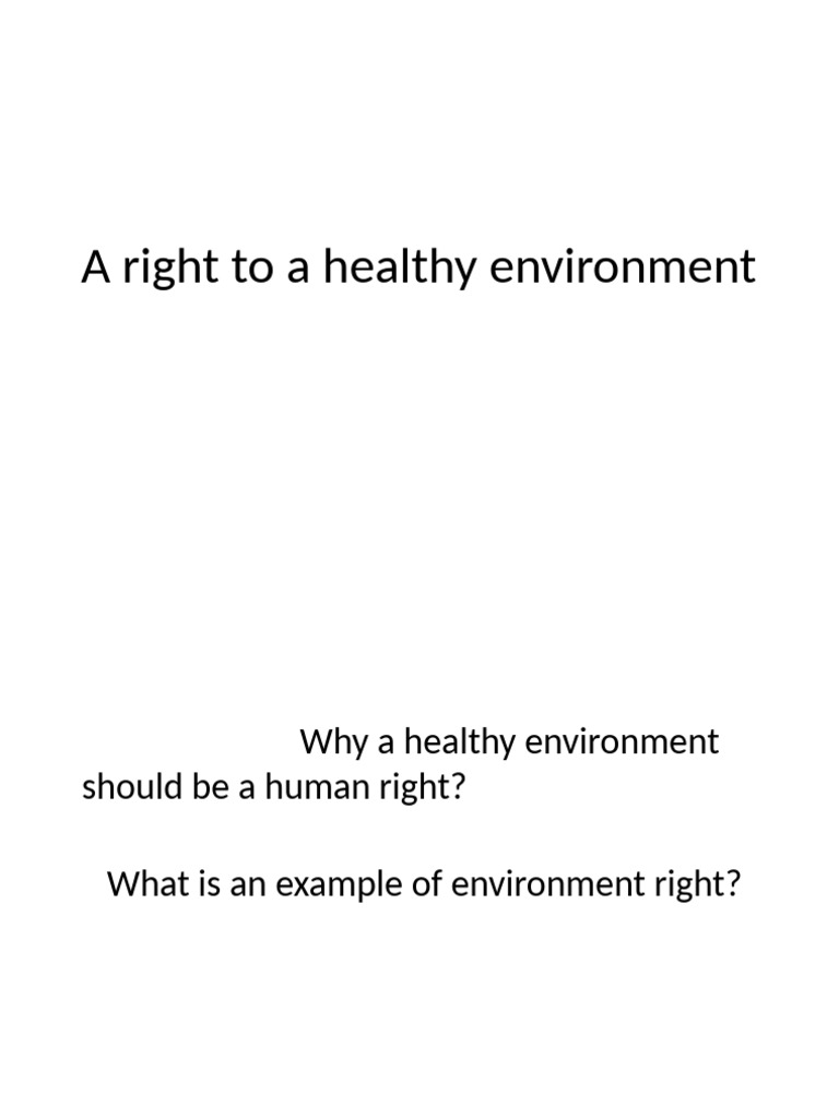 Right to a Healthy Environment Explained | PDF | Environmental ...