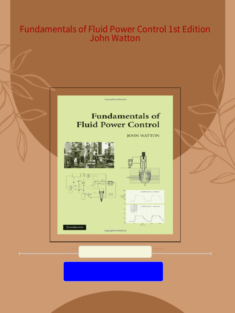 PDF Fundamentals of Fluid Power Control 1st Edition John Watton Download | PDF | Control Theory ...