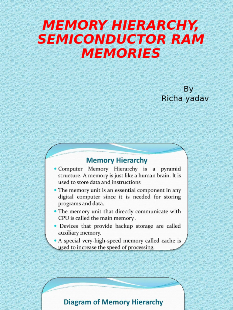 Memory Hierarchy, Semiconductor Ram Memories: by Richa Yadav | PDF