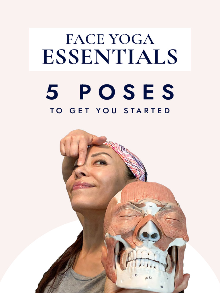 FYM 5 Face Yoga Poses To Try Right Now | PDF
