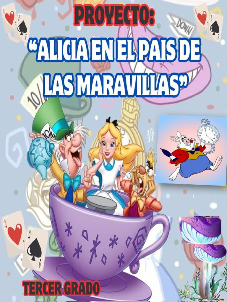 PROYECTO. ALICIA EN El PAÍS DE LAS MARAVILLAS. TERCER GRADO 2025 | PDF ...