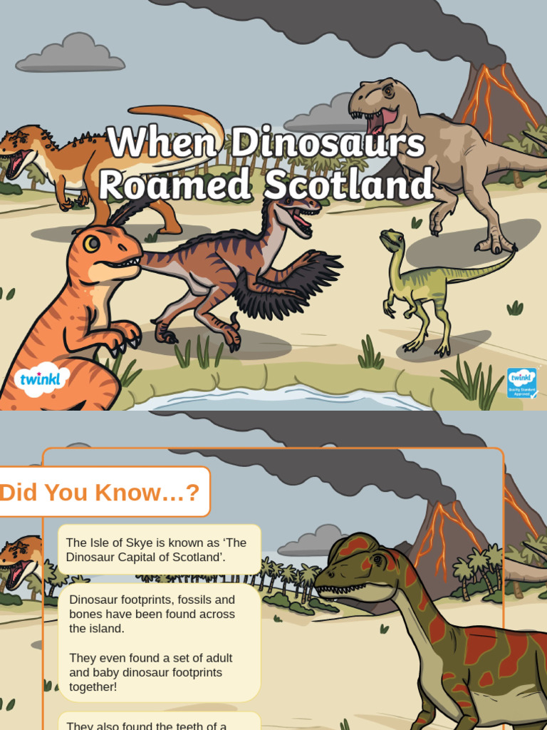 Cfe S 1670359385 When Dinosaurs Roamed Scotland Powerpoint Ver 2 | PDF