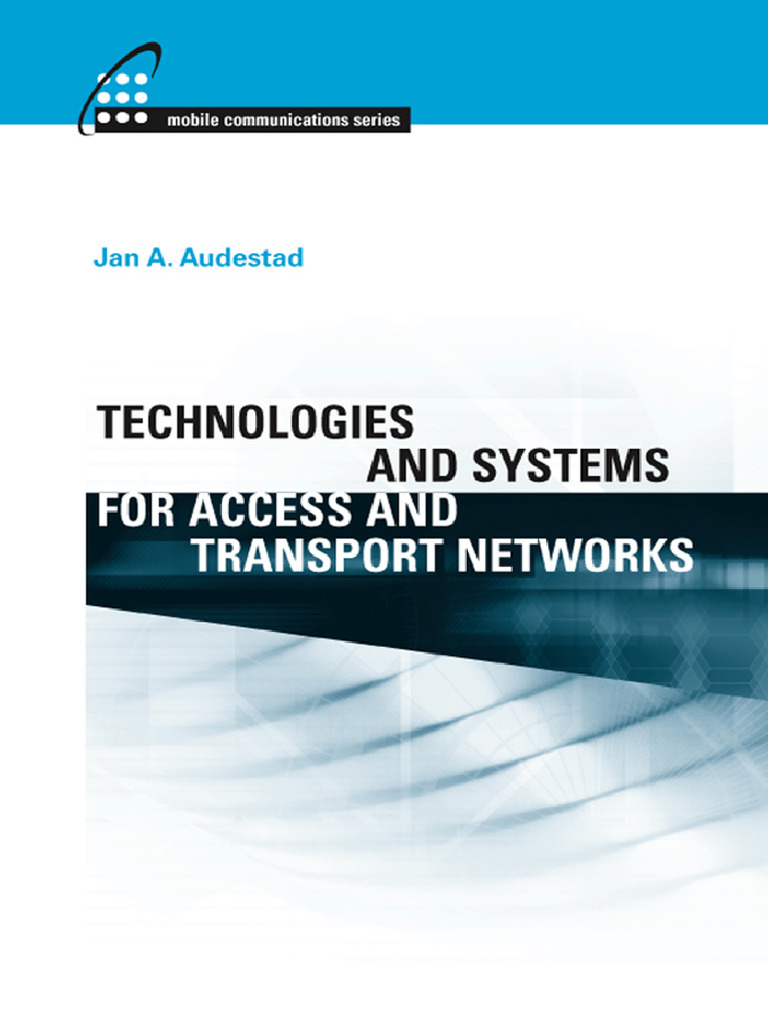 Technologies and Systems for Access and Transport Networks | PDF | Computer Network | Channel ...