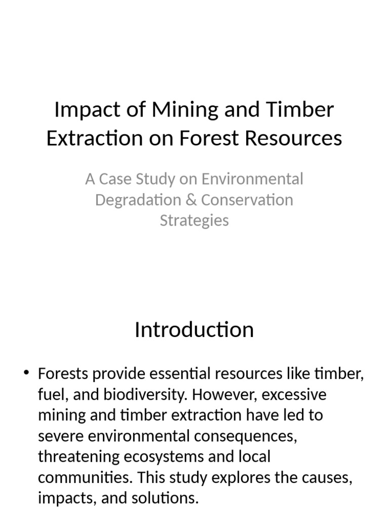 Mining and Timber's Impact on Forests | PDF | Habitat Destruction ...