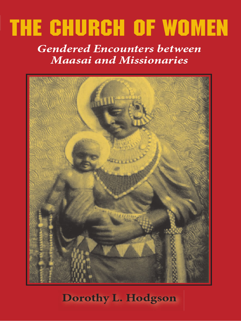 The Church of Women_ Gendered Encounters Between Maasai and ...