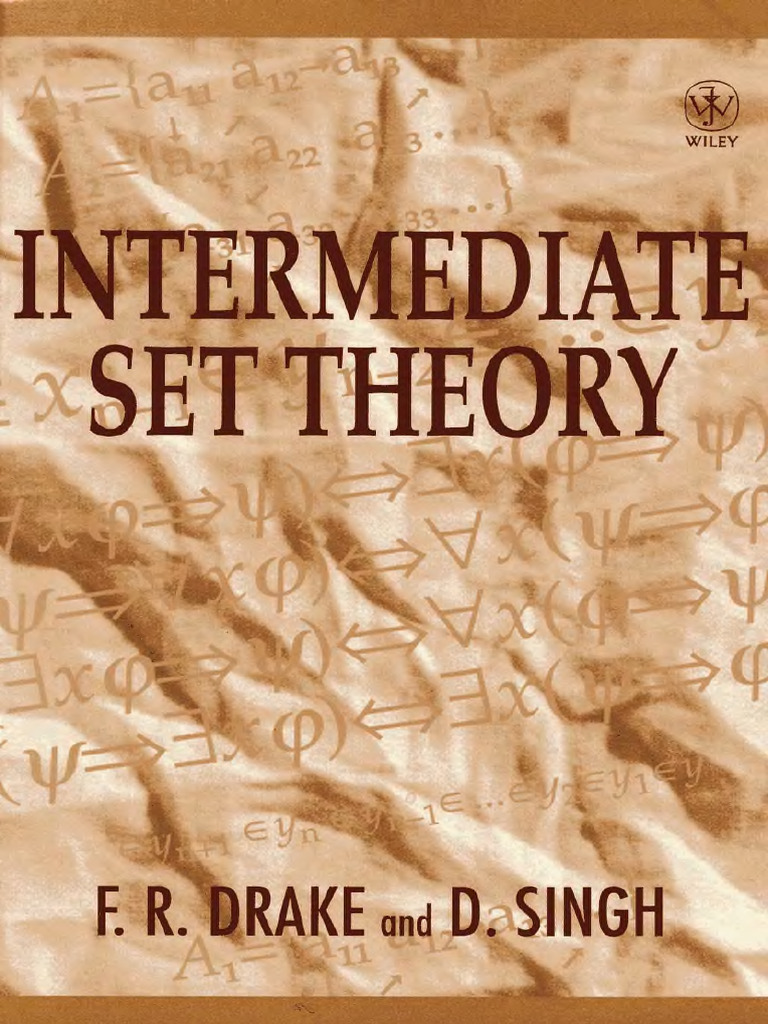 F. R. Drake, D. Singh - Intermediate Set Theory (1996, Wiley) - Libgen ...