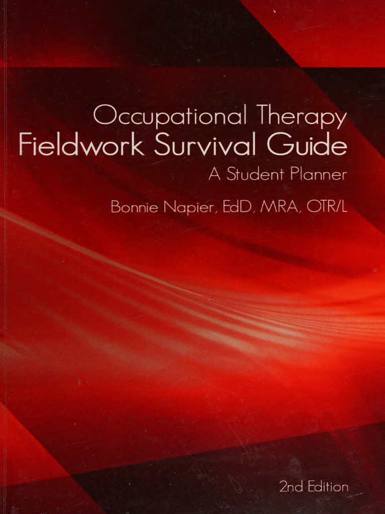 Occupational Therapy Fieldwork Survival Guide - A Student - Bonnie ...