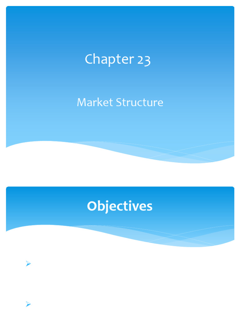 Chapter 23 (Market Structure) | PDF | Profit (Economics) | Monopoly