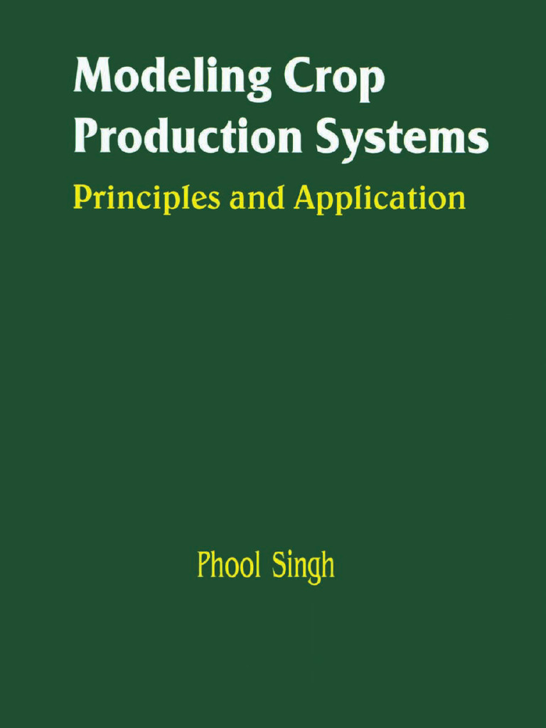 P Singh (Author) - Modeling Crop Production Systems_ Principles and ...