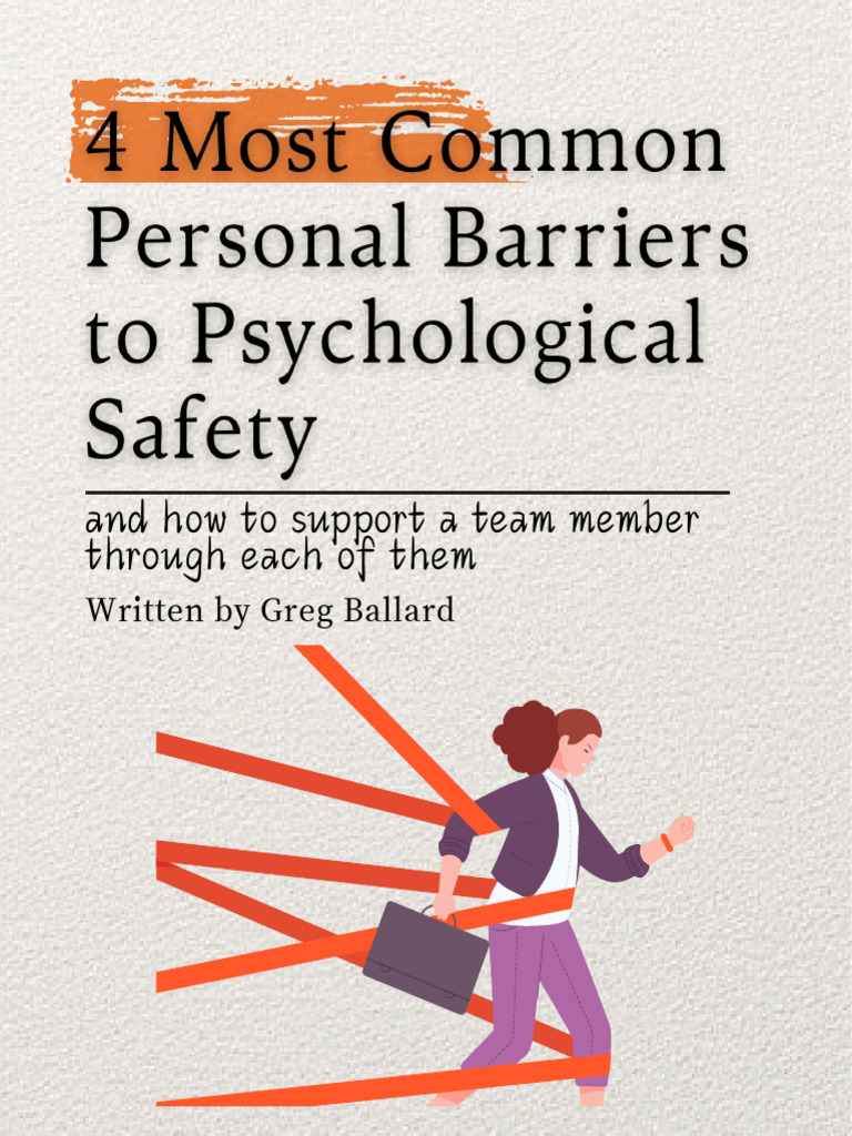 Five Barriers to Psychological Safety | PDF | Fear | Leadership