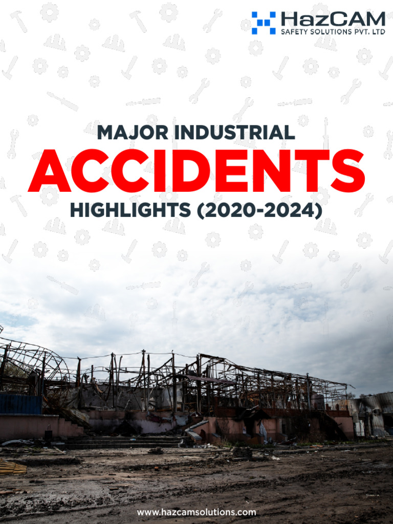 Major Industrial Accidents 2020-2024 | PDF | Man Made Disasters ...