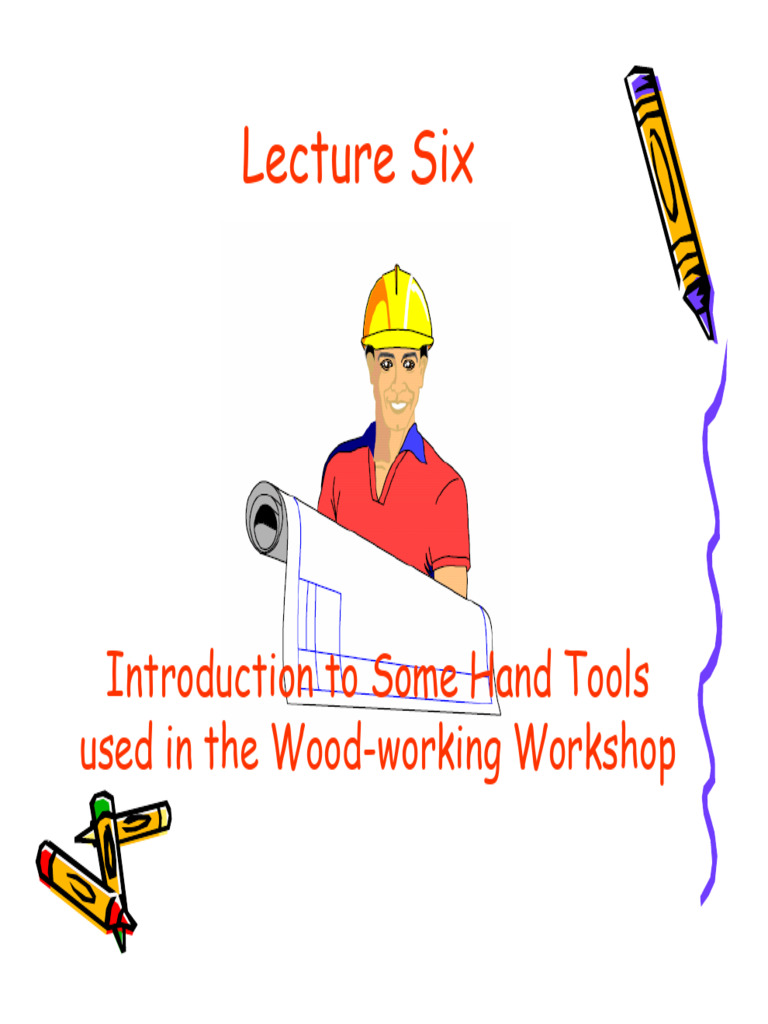TME 121 Lecture Six | PDF | Woodworking | Tools