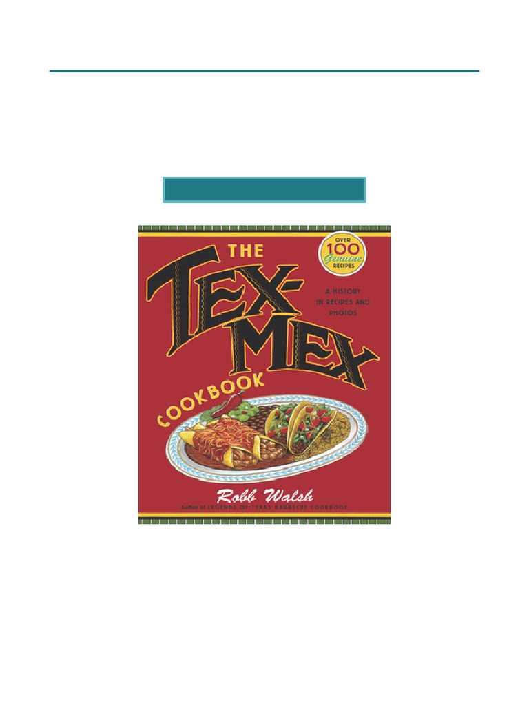 Everyone Loves The Tex Mex Cookbook A History in Recipes and Photos ...