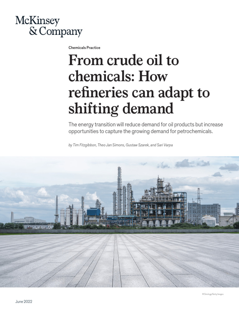 From Crude Oil To Chemicals How Refineries Can Adapt To Shifting Demand ...