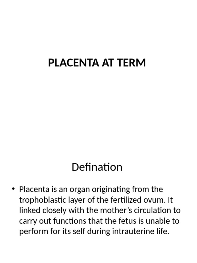 PLACENTA AT TERM Vvu Maternal Care | PDF | Placenta | Fetus