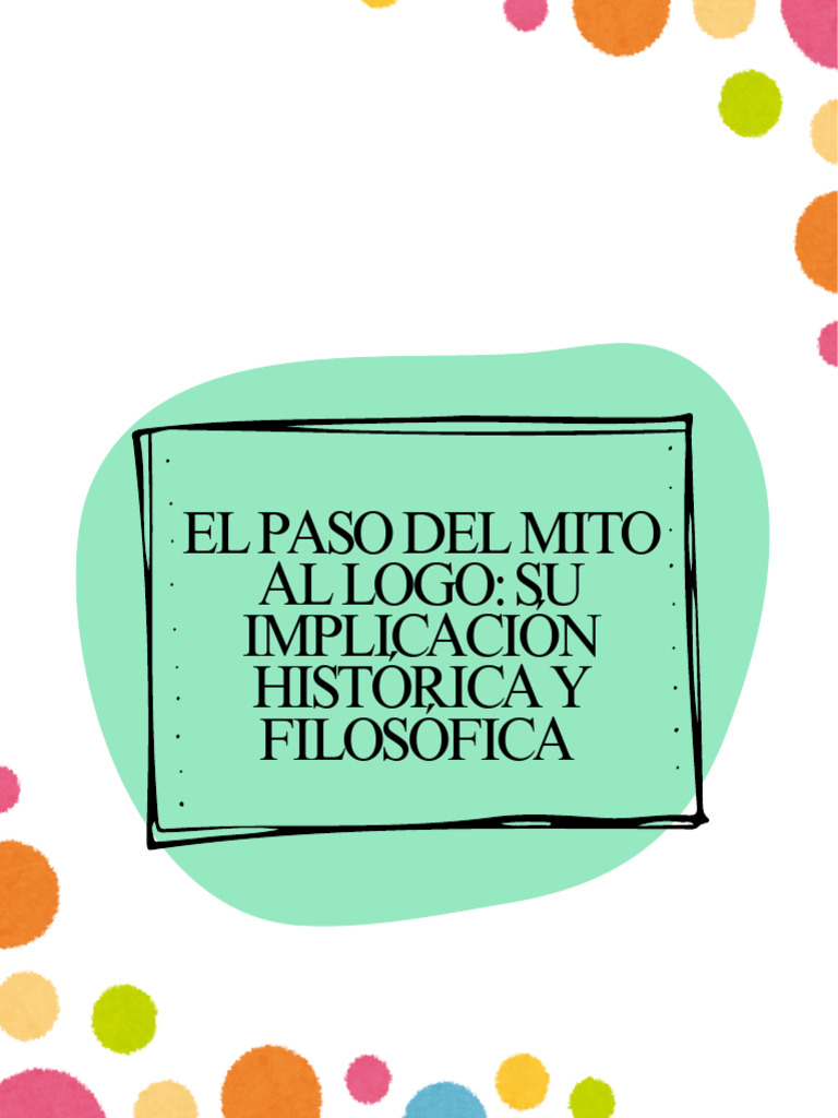Del Mito al Logos: Evolución Filosófica | PDF