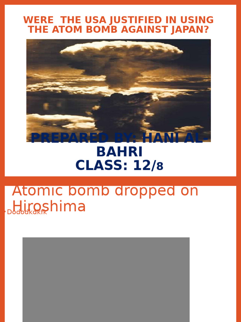 Justification for the Atomic Bombing of Japan | PDF