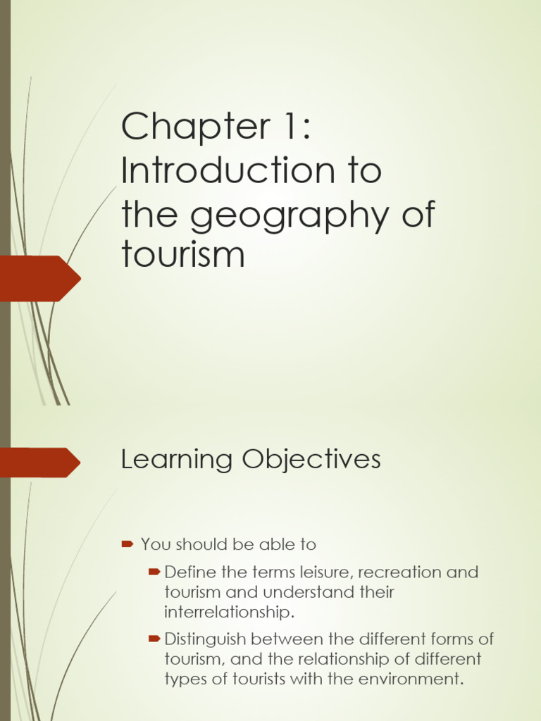 Chapter 1 - Tourism Geography Jan25 - 250111 - 094642 | PDF | Tourism ...