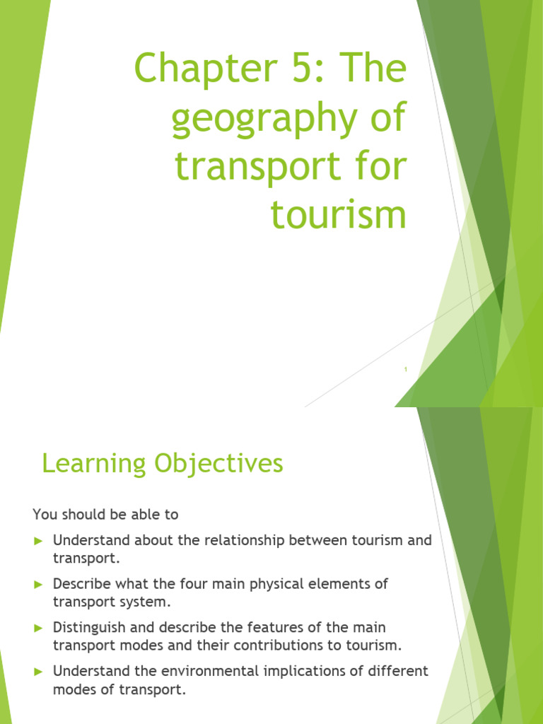 Chapter 5 - Tourism Geography - 250219 - 095446 | PDF | Transport | Tourism