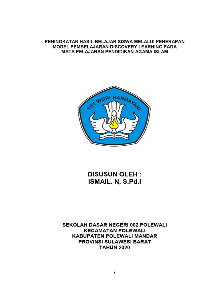 PTK Peningkatan Hasil Belajar Siswa Melalui Penerapan Model Pembelajaran Discovery Learning Pada ...