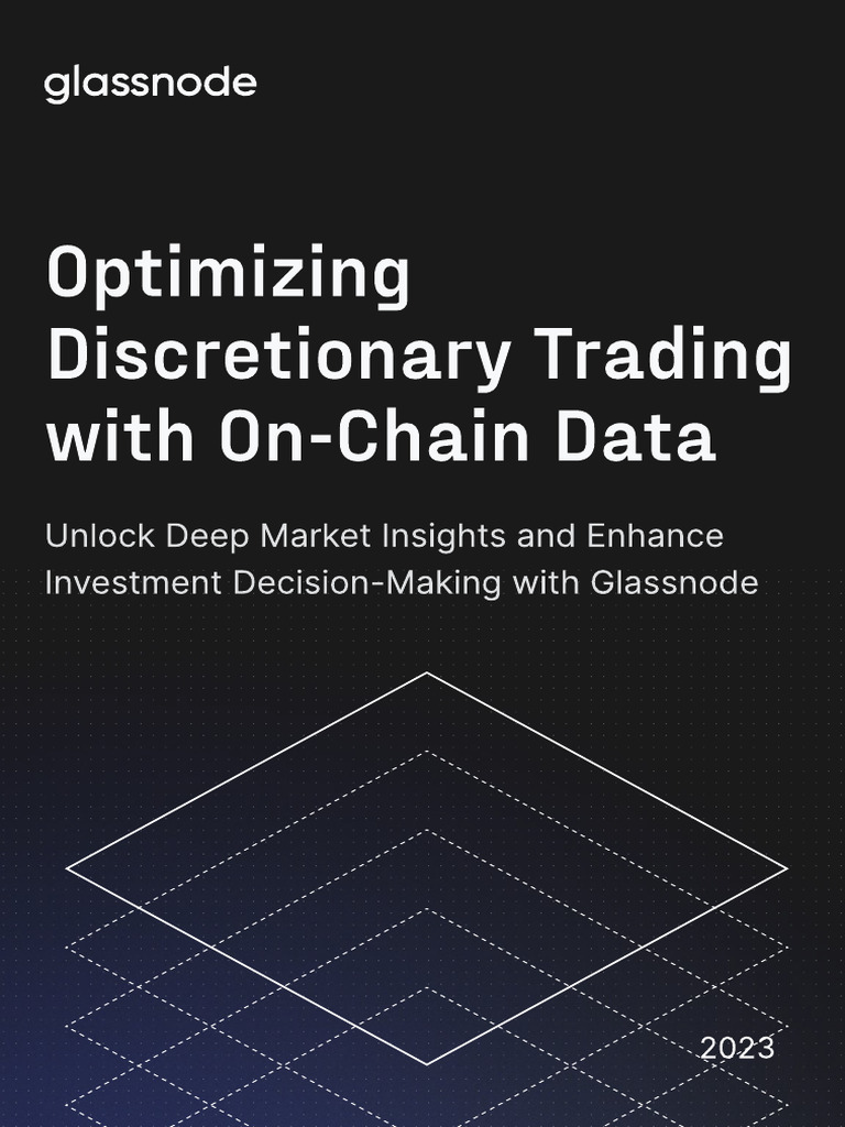 Optimizing Discretionary Trading with On-Chain Data | PDF ...