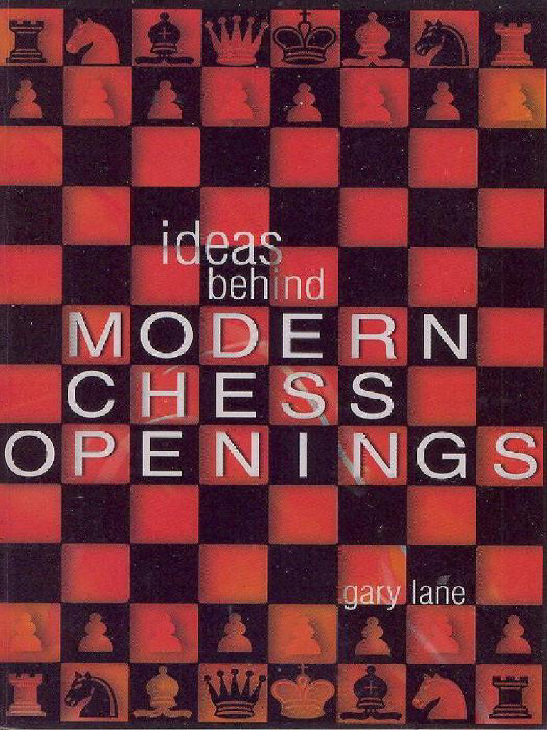 Garry Lane - Ideas Behind The Modern Chess Openings | PDF