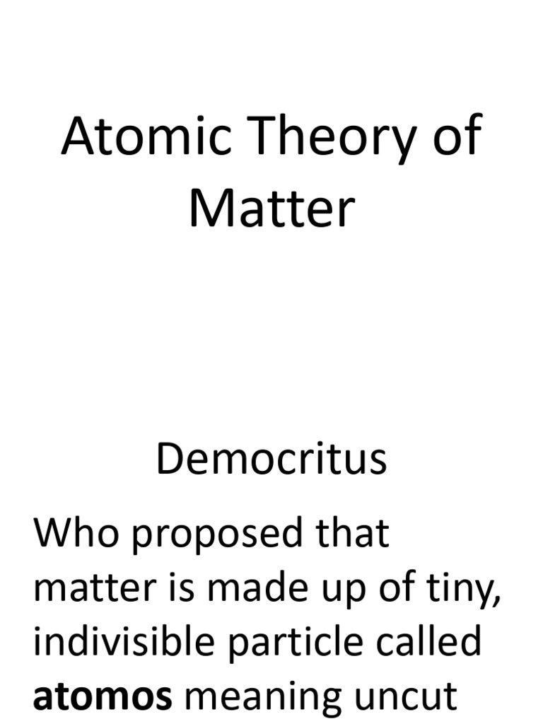 Atomic Theory of Matter in CHEMISTRY | PDF