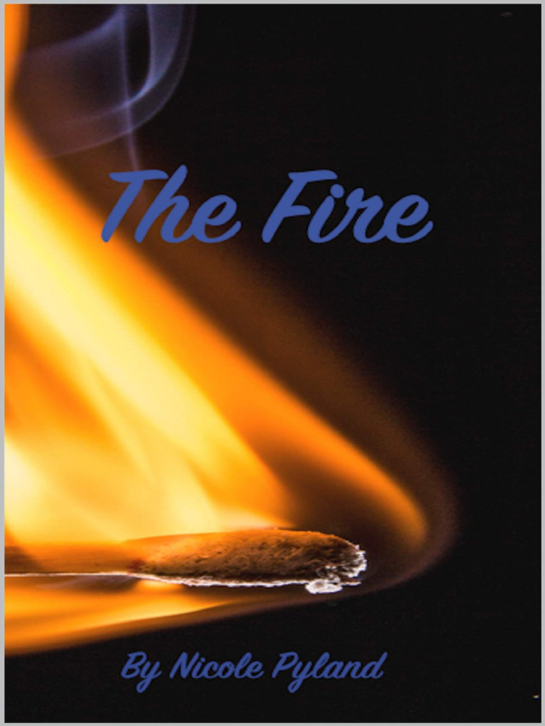 The Fire - Nicole Pyland | PDF