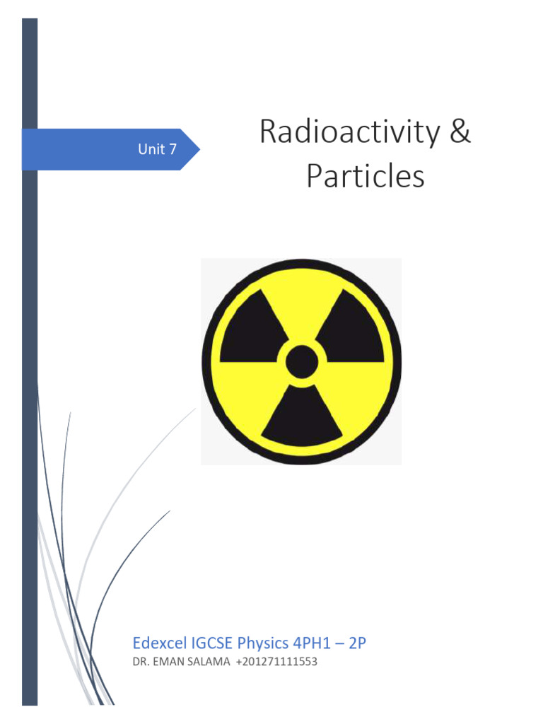 Unit 7 Radioactivity & Particles Classified 2P Edexcel 4PH1 | PDF ...