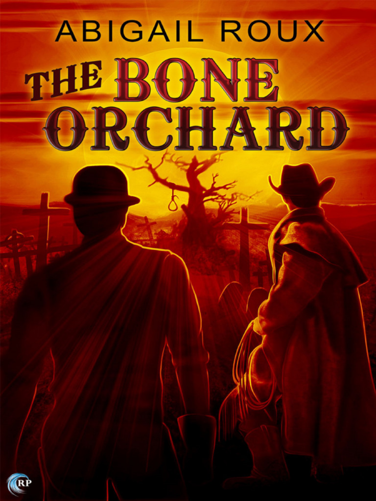 The Bone Orchard. Abigail Roux°° | PDF