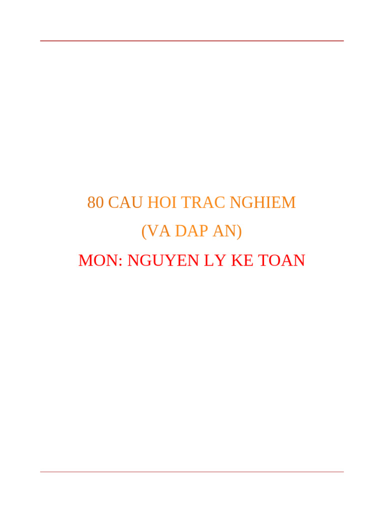 80 Cau Hoi Trac Nghiem Va Dap An Mon Nguyen Ly Ke Toan | PDF