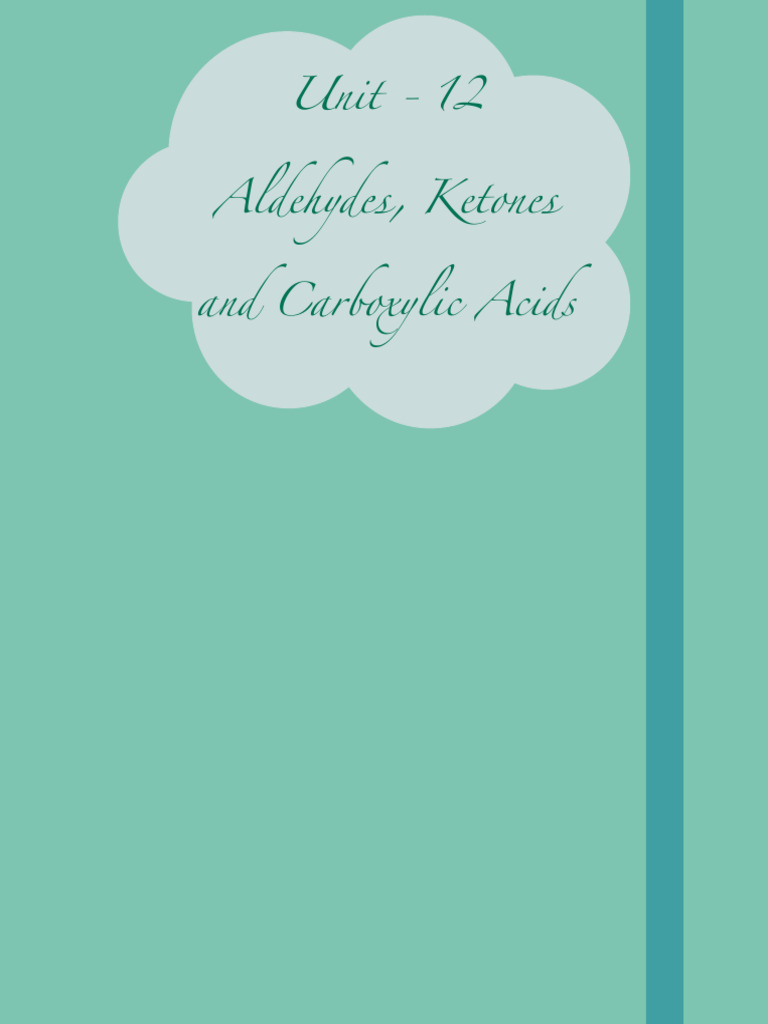 Unit - 12 Aldehydes, Ketones and Carboxylic Acids | PDF | Ketone ...