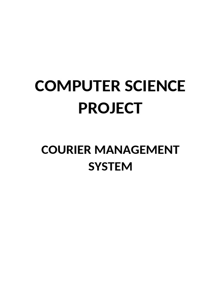 COMPUTER SCIENCE PROJECT Courier Management | PDF | Databases | Computing