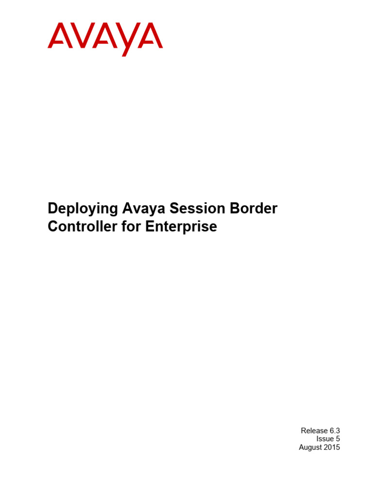 Deploying Avaya Session Border Controller For Enterprise: Release 6.3 Issue 5 August 2015 | PDF ...