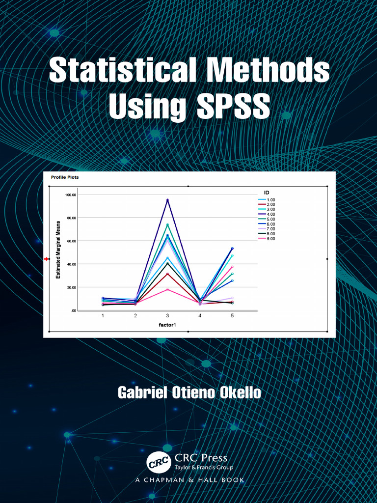 Gabriel Otieno Okello - Statistical Methods Using SPSS-Chapman and Hall - CRC (2024) | PDF ...