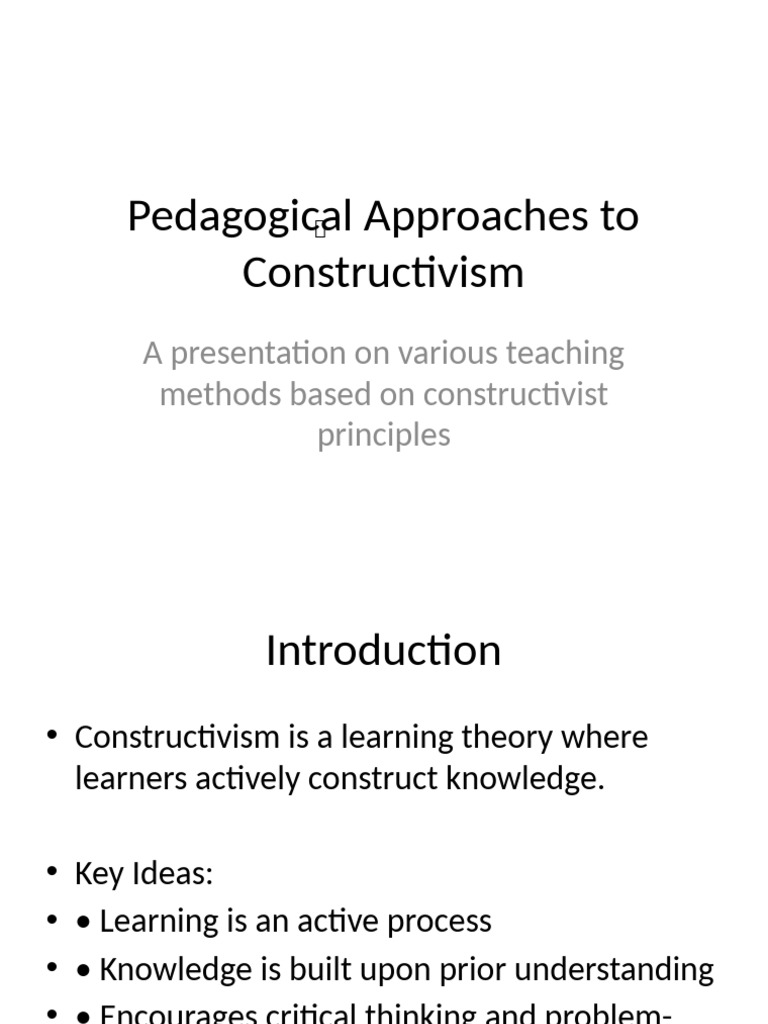 Pedagogical Approaches To Constructivism | PDF | Constructivism (Philosophy Of Education) | Learning