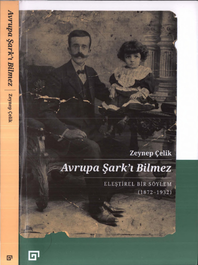 Zeynep Çelik Avrupa Şark'ı Bilmez Koç Üniversitesi Yayınları | PDF
