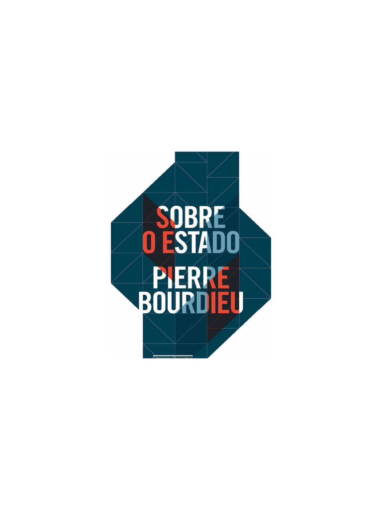 BOURDIEU Pierre - Sobre o Estado - Sumario | PDF