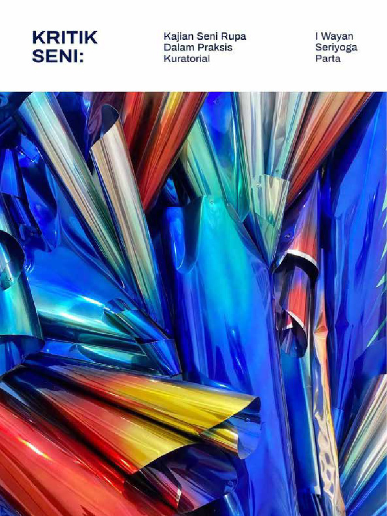 Buku Ajar KRITIK SENI Kajian Seni Rupa Dalam Praksis Kuratorial | PDF