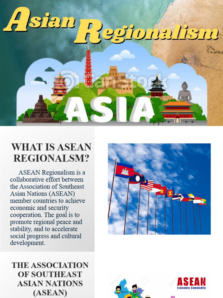 ASEAN regionalism group 6.pptx | PDF | International Relations | Economies