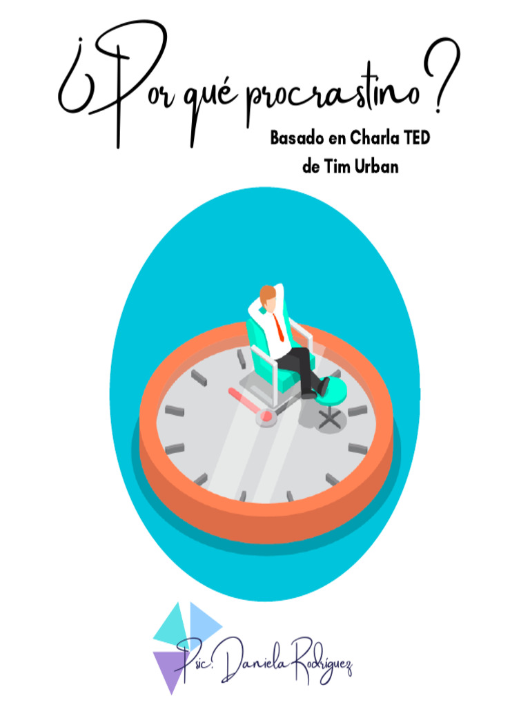 Lo Que Pasa en La Mente de Un Procrastinador | PDF